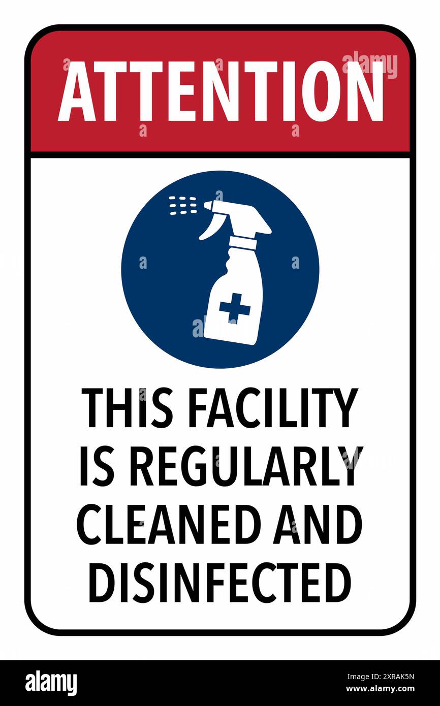 Graphic of sign informing that this facility is regularly cleaned and ...