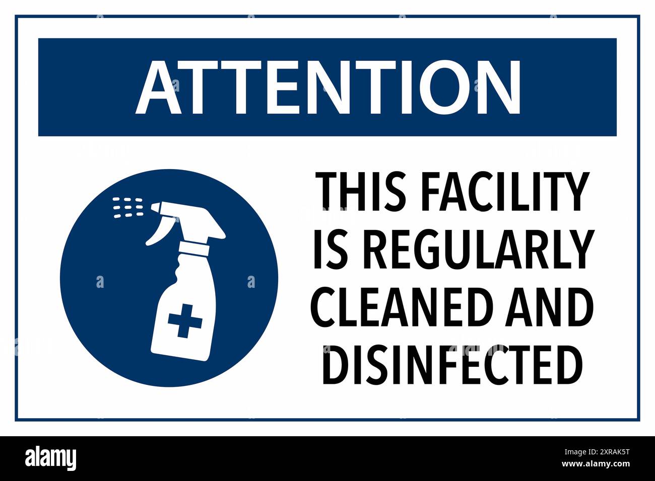 Graphic of sign informing that this facility is regularly cleaned and ...