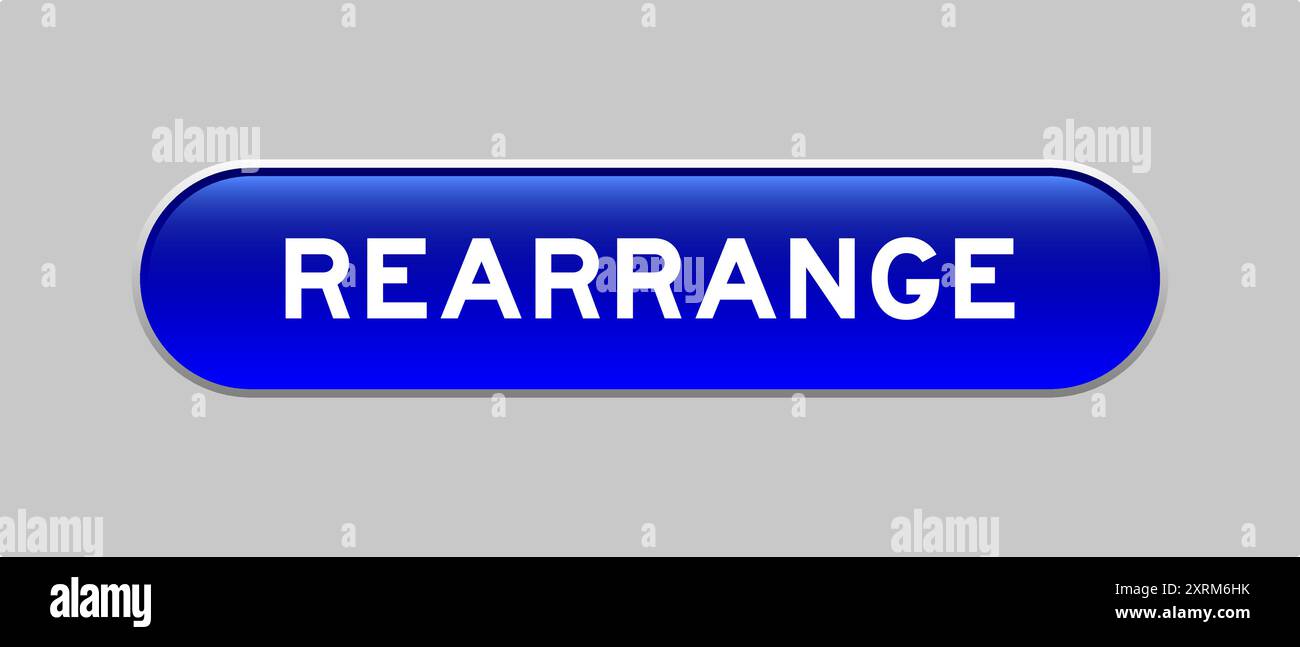 Blue color capsule shape button with word rearrange on gray background ...