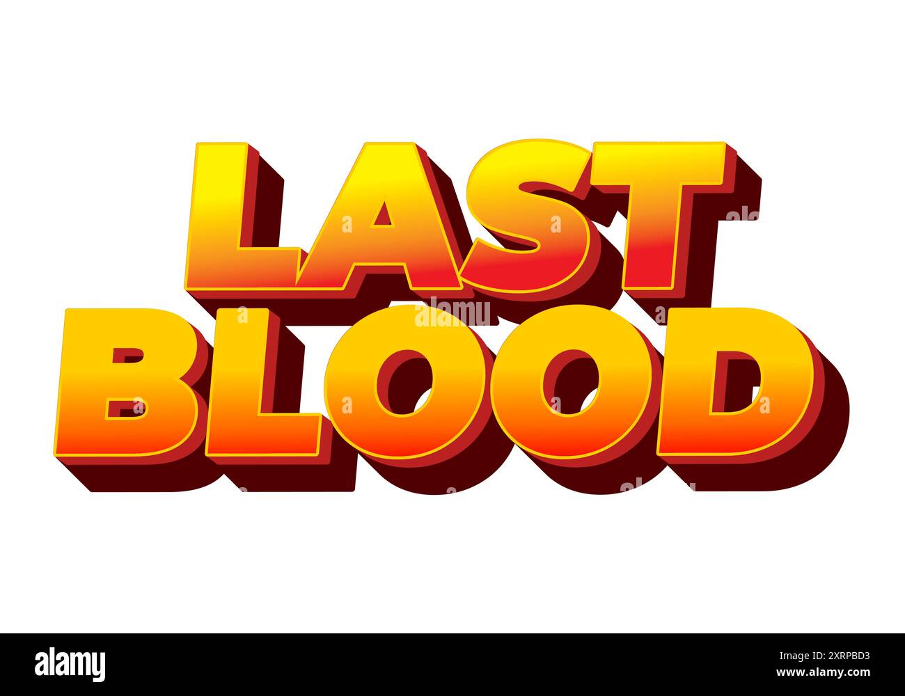 Last Blood. Text effect design in 3D style with good colors Stock ...