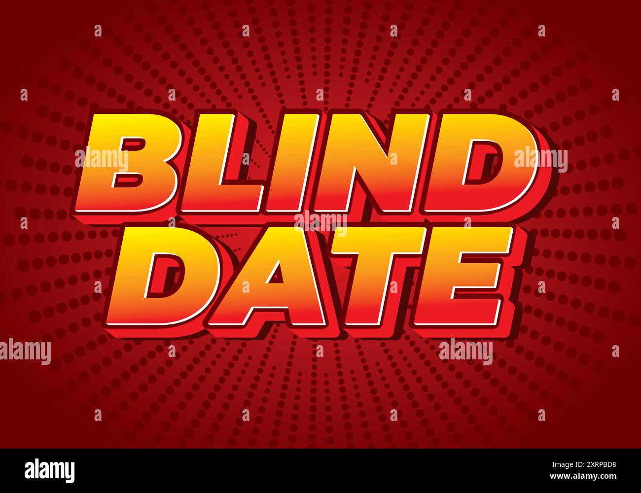Blind date. Text effect design in 3D style with eye catching colors ...