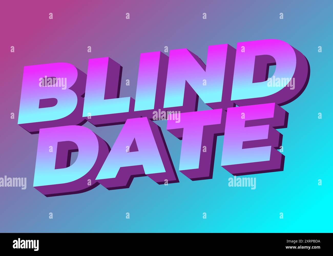 Blind date. Text effect design in 3D style with eye catching colors ...