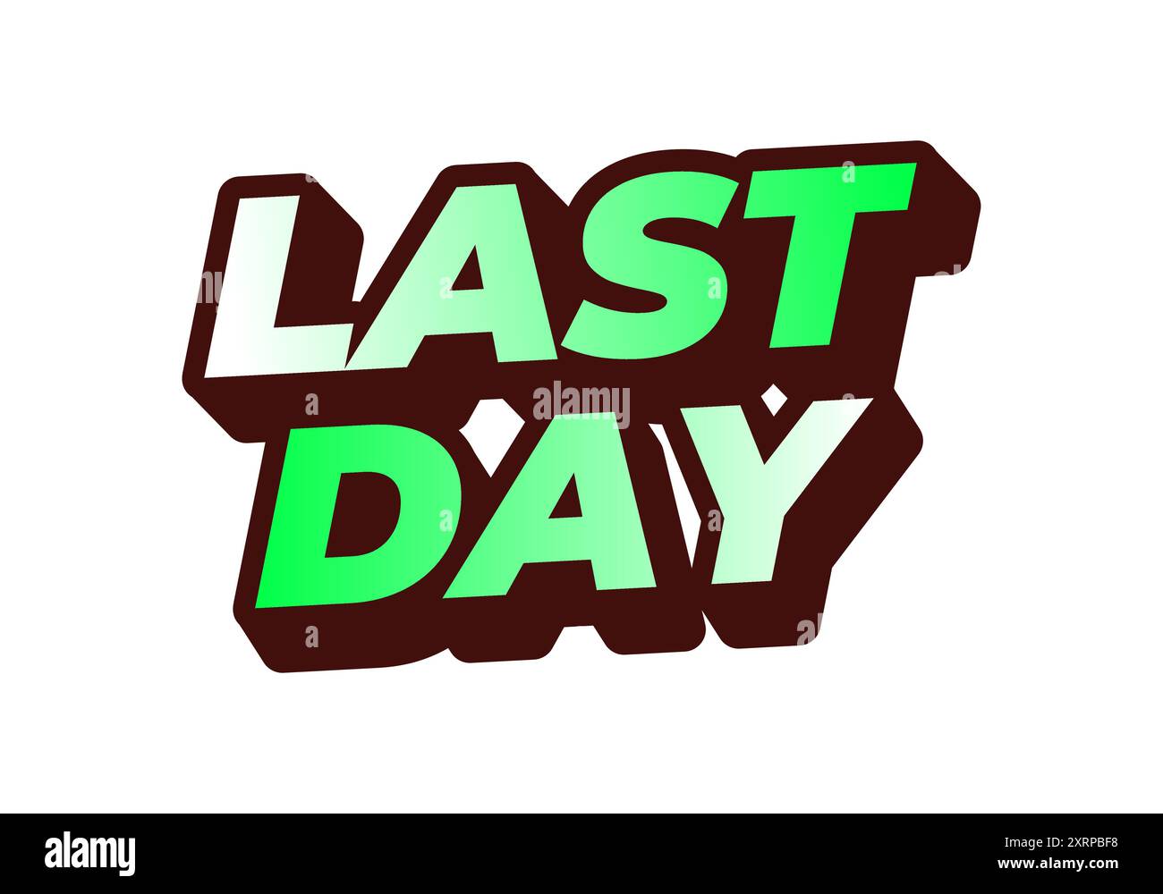 Last day. Text effect design in 3D style with modern colors Stock ...