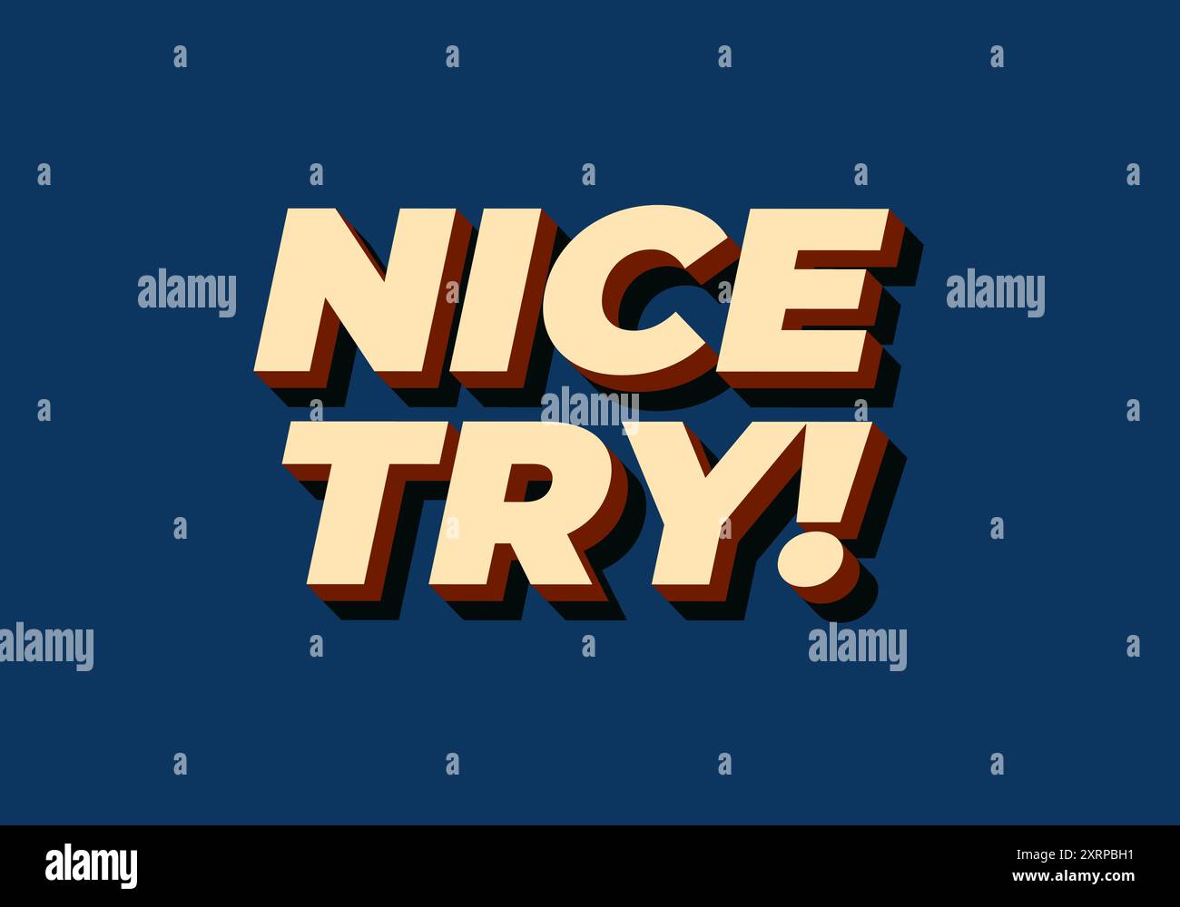 Nice try. Text effect design in 3D style with good colors Stock Vector ...