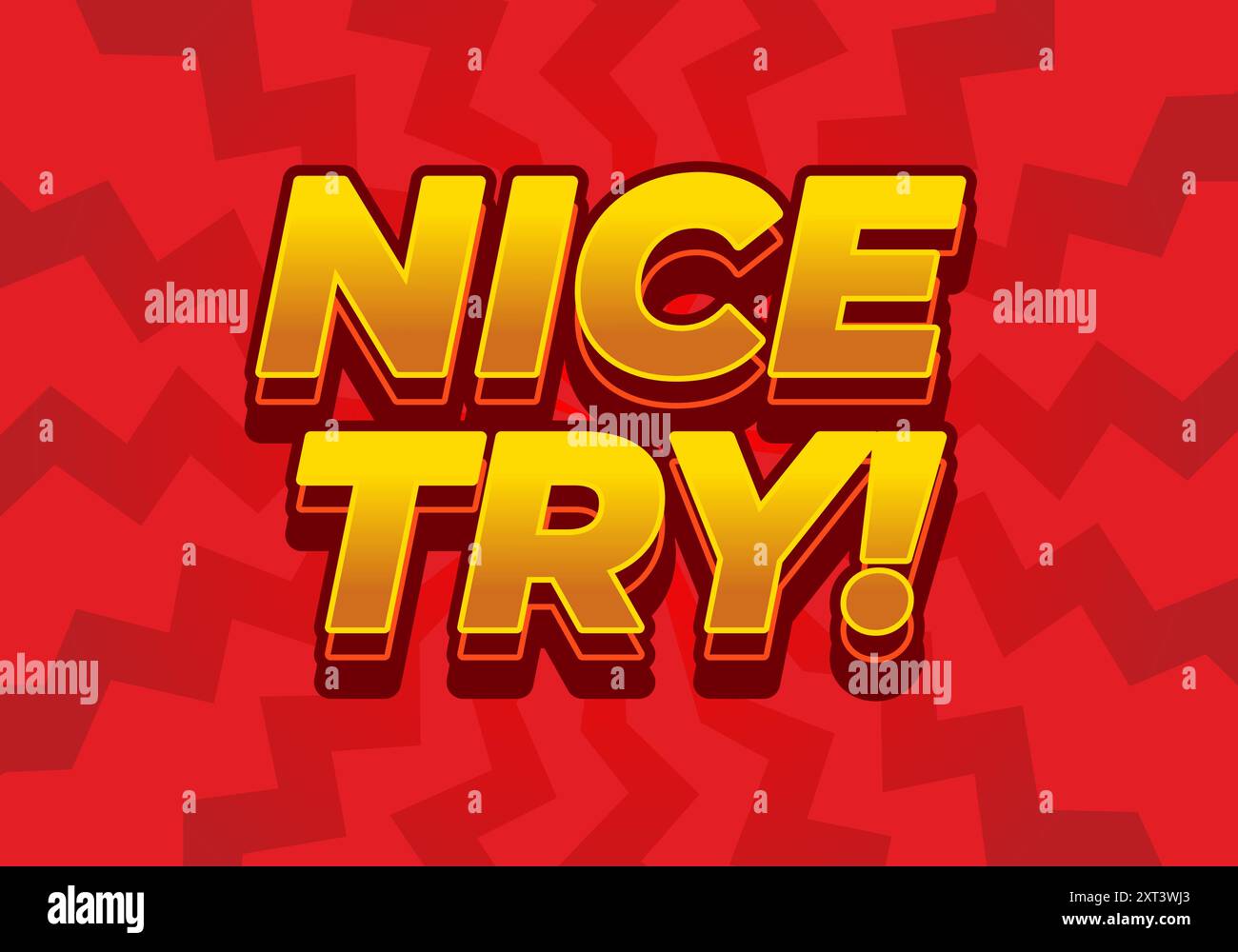 Nice try. Text effect design in 3D style with good colors Stock Vector ...