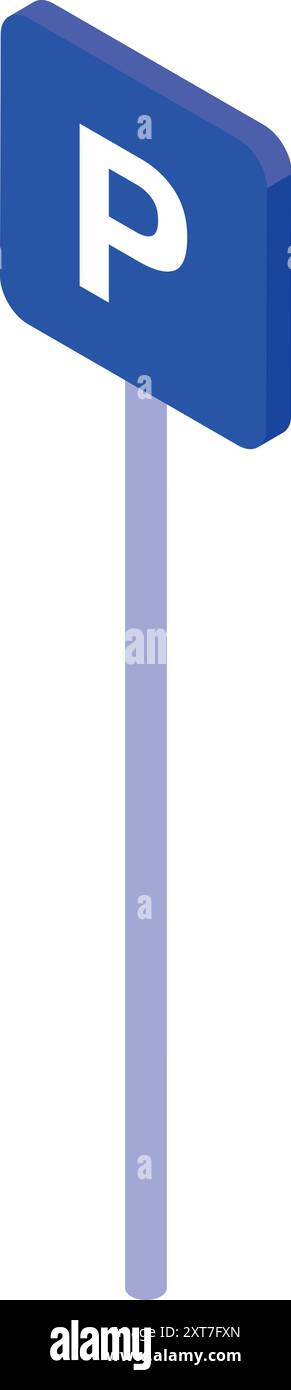 Blue parking sign standing on a pole, simple style isometric ...