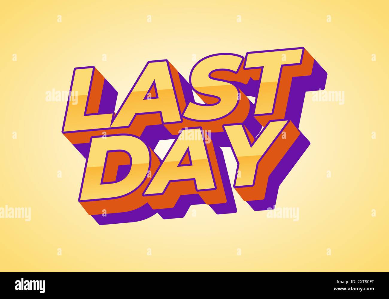 Last day. Text effect design in 3D style with modern colors Stock ...