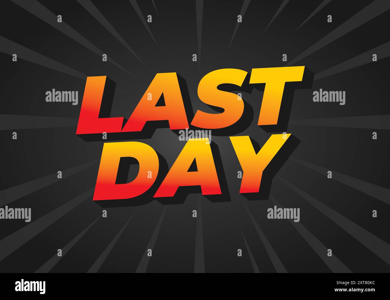Last day. Text effect design in 3D style with modern colors Stock ...