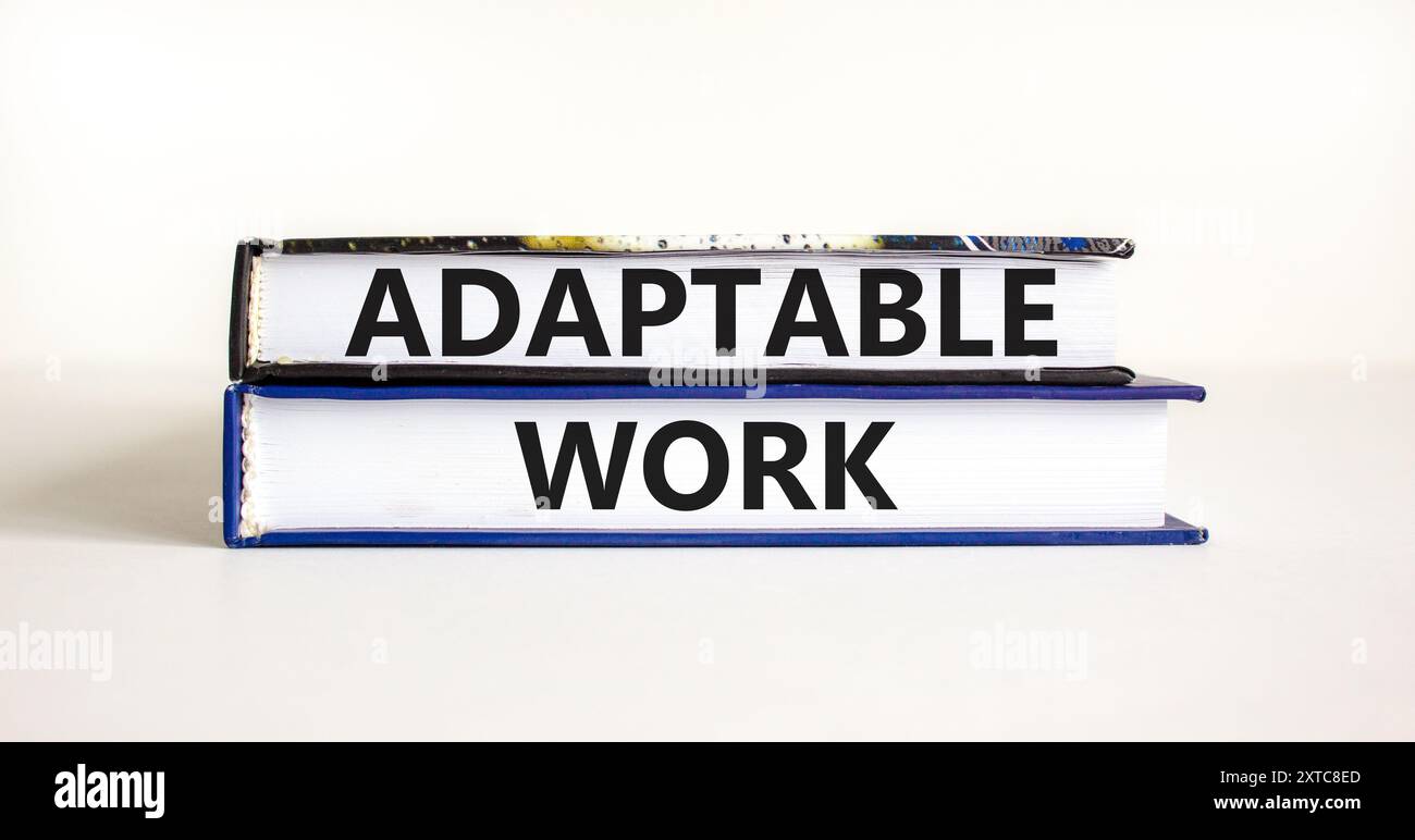 Adaptable work symbol. Concept words Adaptable work on beautiful books ...