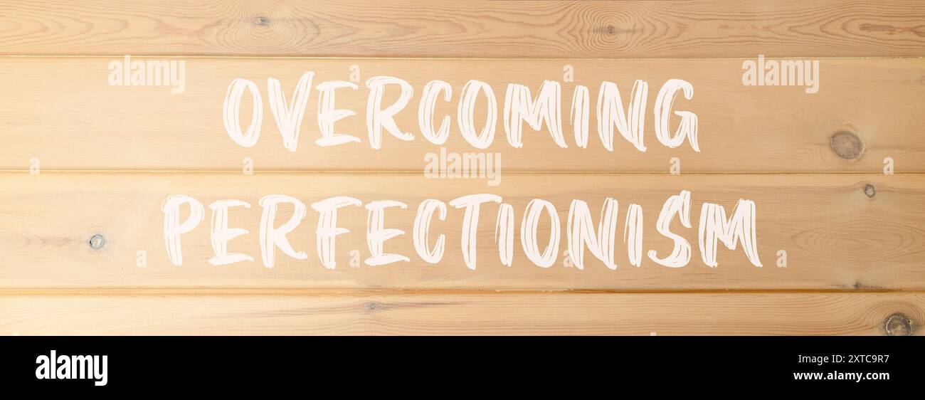 Overcoming perfectionism symbol. Concept words Overcoming perfectionism ...
