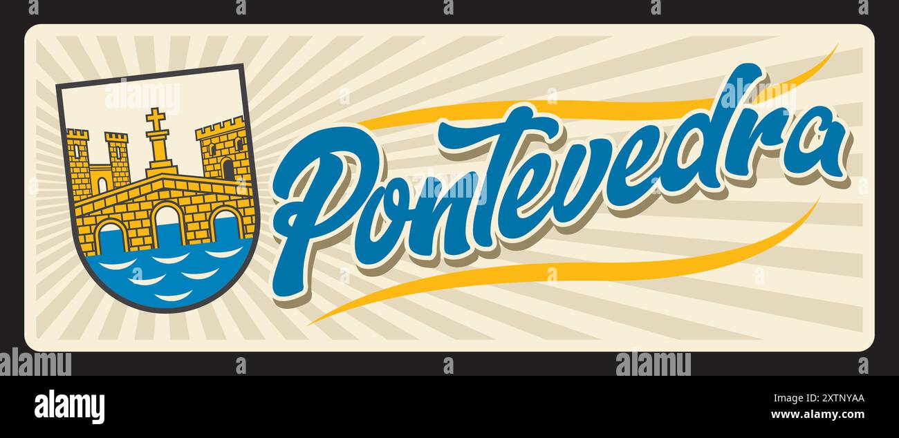 Spain Pontevedra tin sign retro travel plate, vector. Spanish city ...