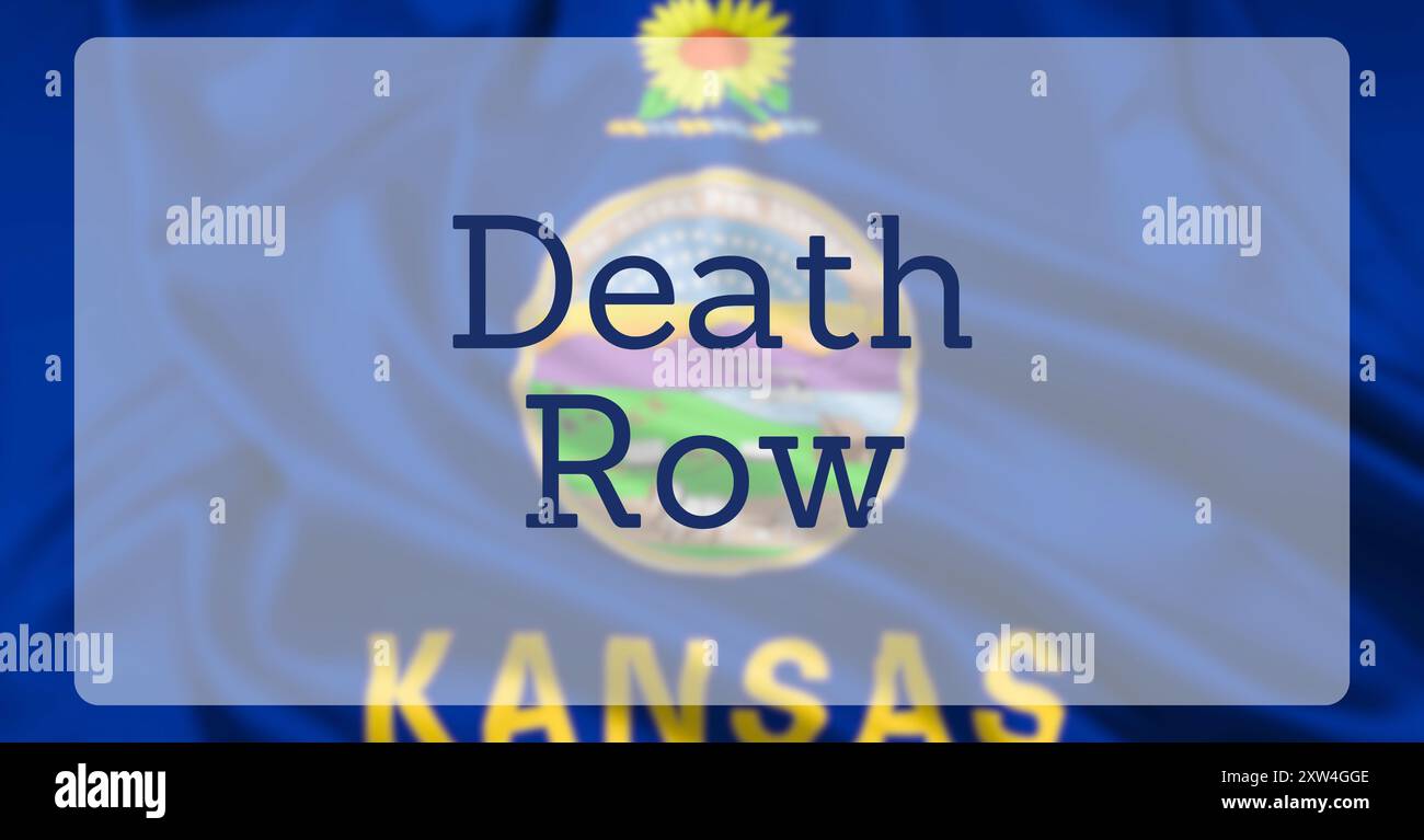 The Flag of The State of Kansas, overlaid with text reading Death Row ...