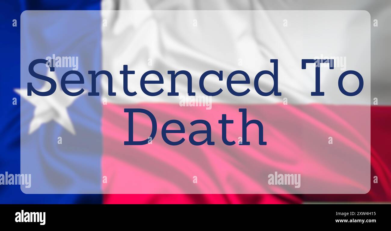 The Flag of The State of Texas, overlaid with text reading Sentenced To ...