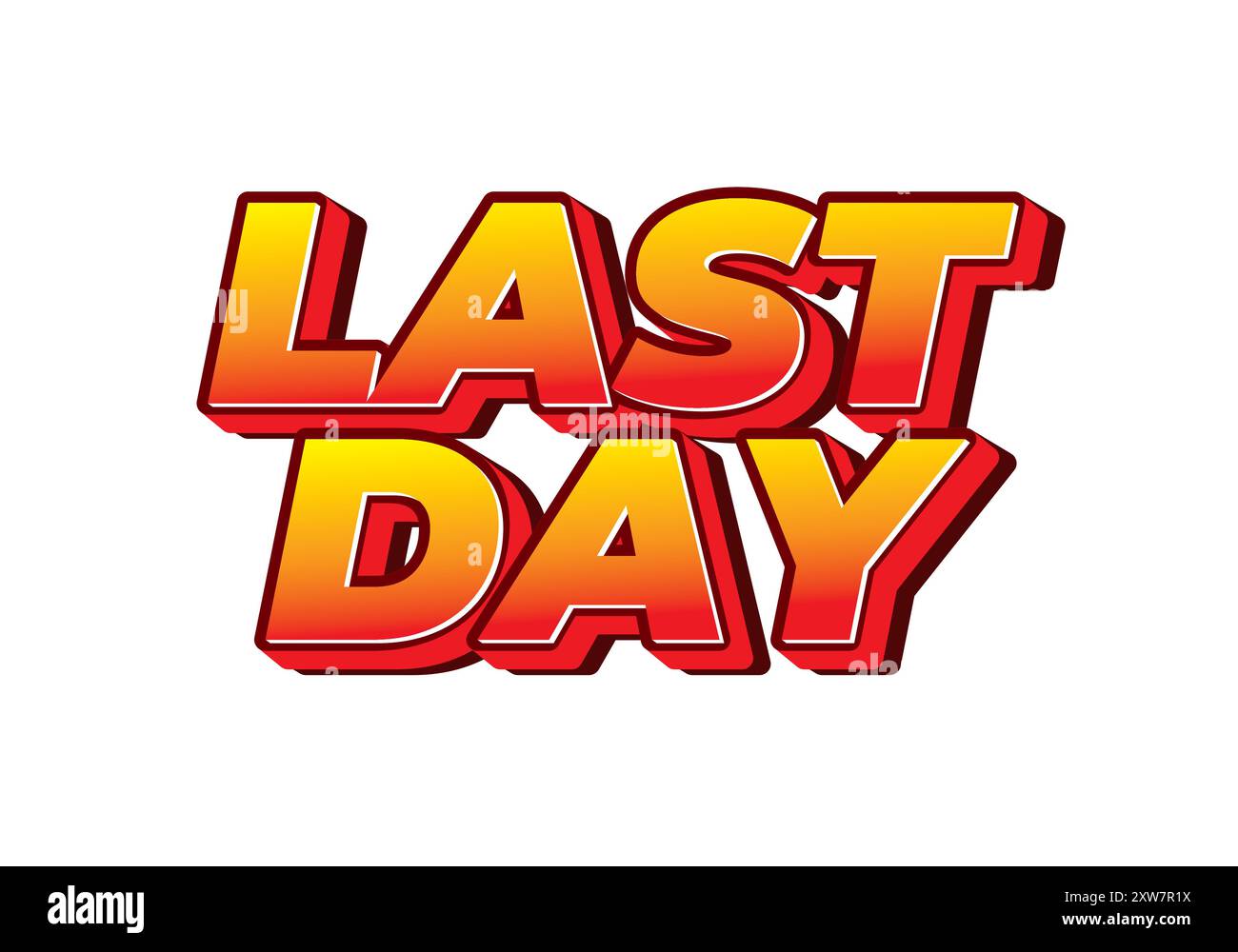 Last day. Text effect design in 3D style with modern colors Stock ...