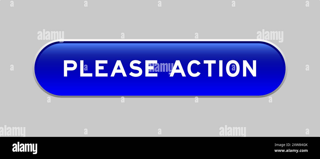 Blue color capsule shape button with word please action on gray ...