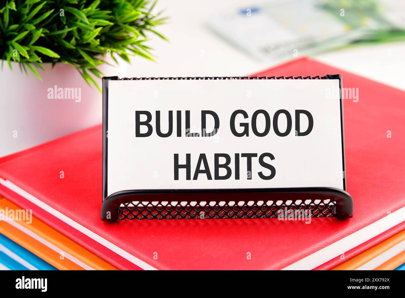 motivational reminder development concept words BUILD GOOD HABITS on a ...
