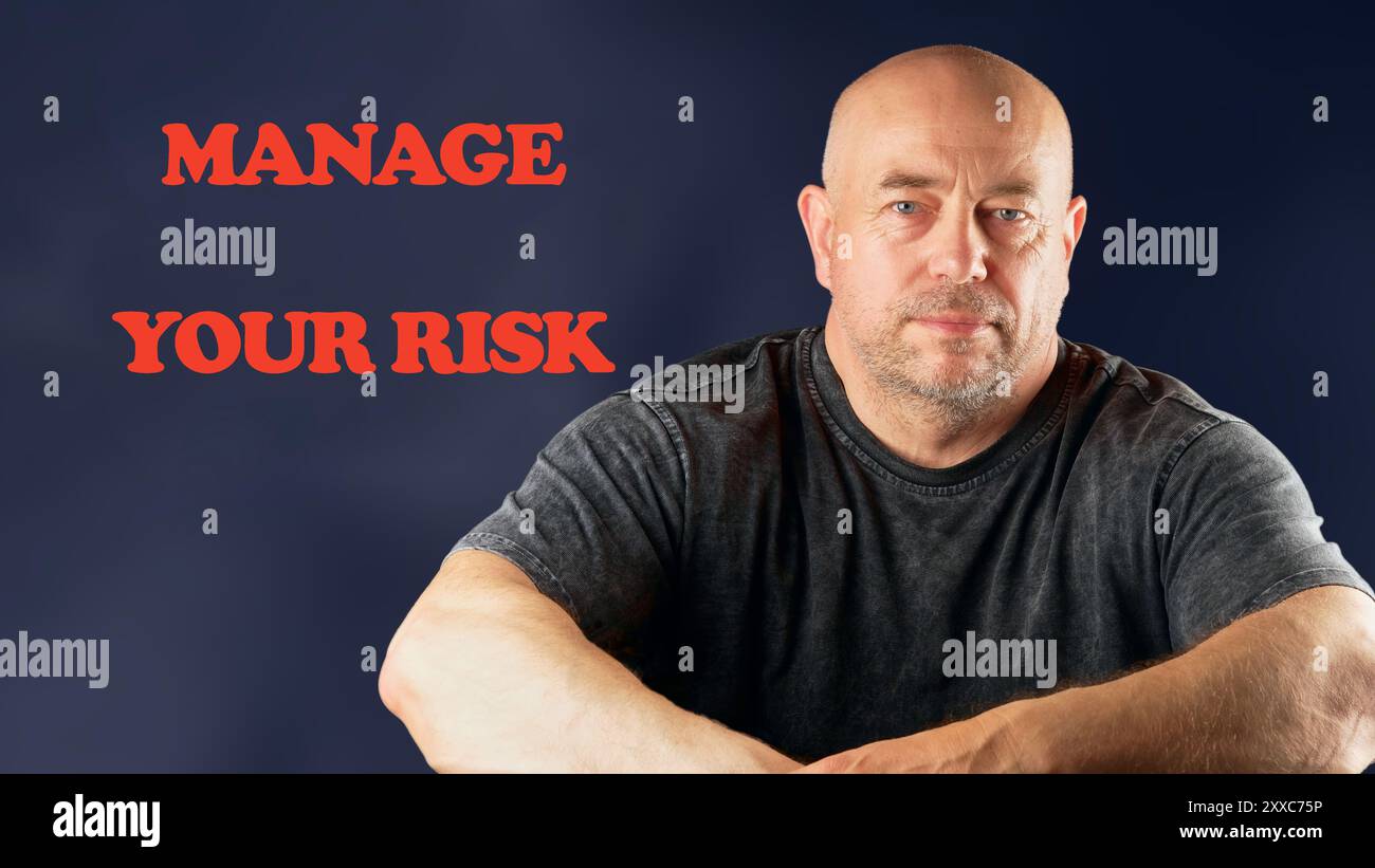 MANAGE YOUR RISK, text on a dark background with a man in close-up ...