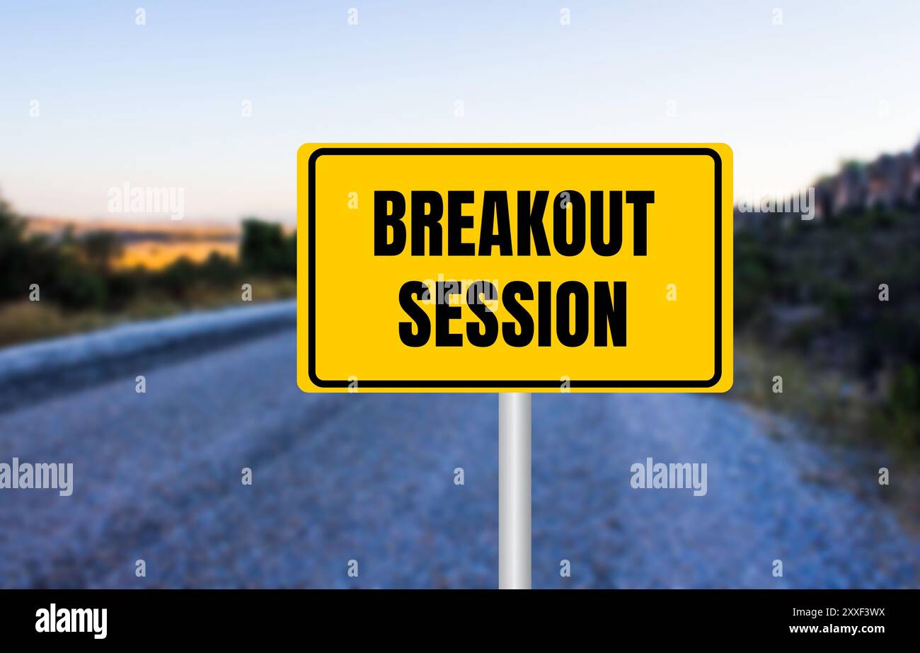 Breakout session message written on yellow road sign. Conceptual ...