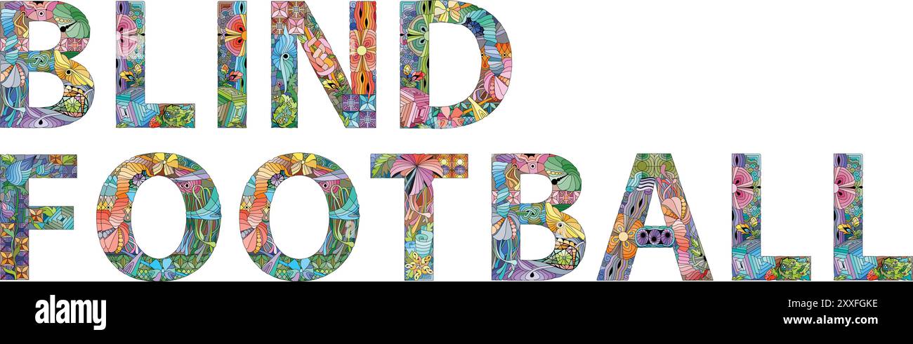 Hand-painted art design. Hand drawn illustration words Blind football ...