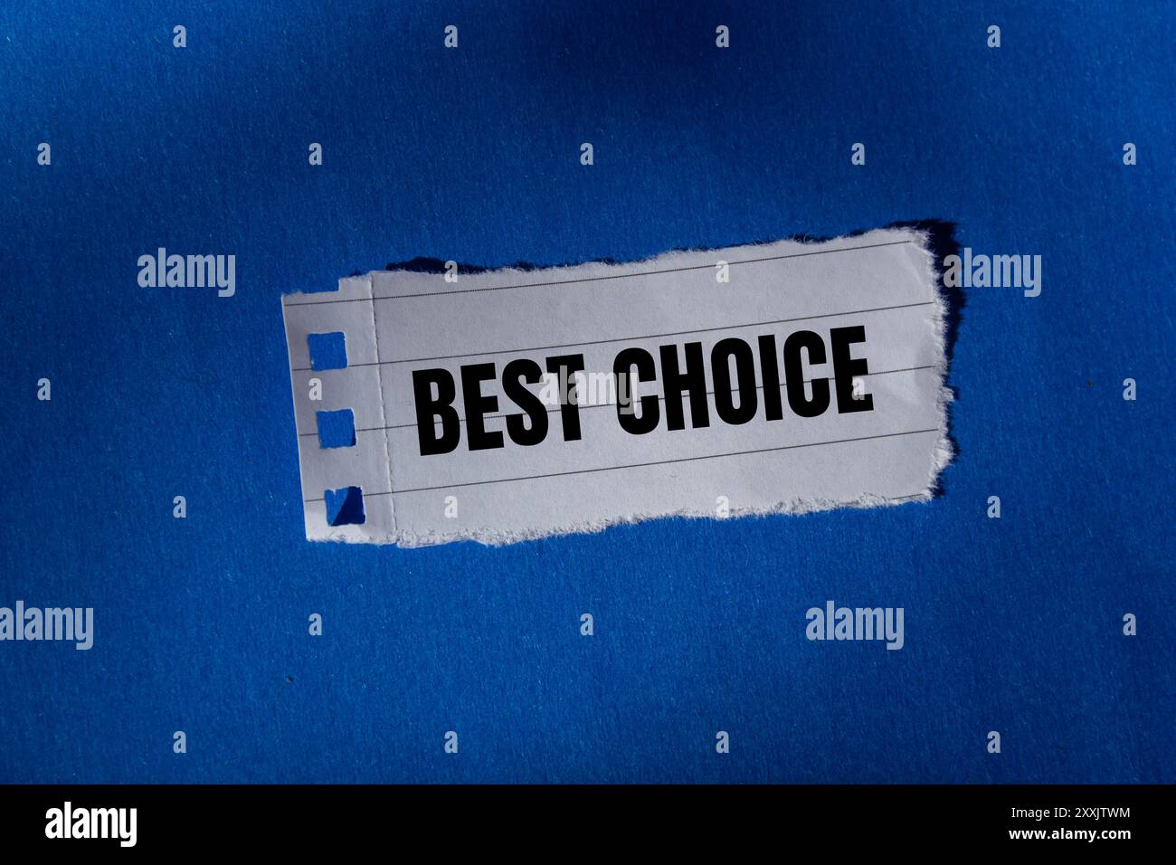 Best choice message written on ripped torn paper piece with blue ...