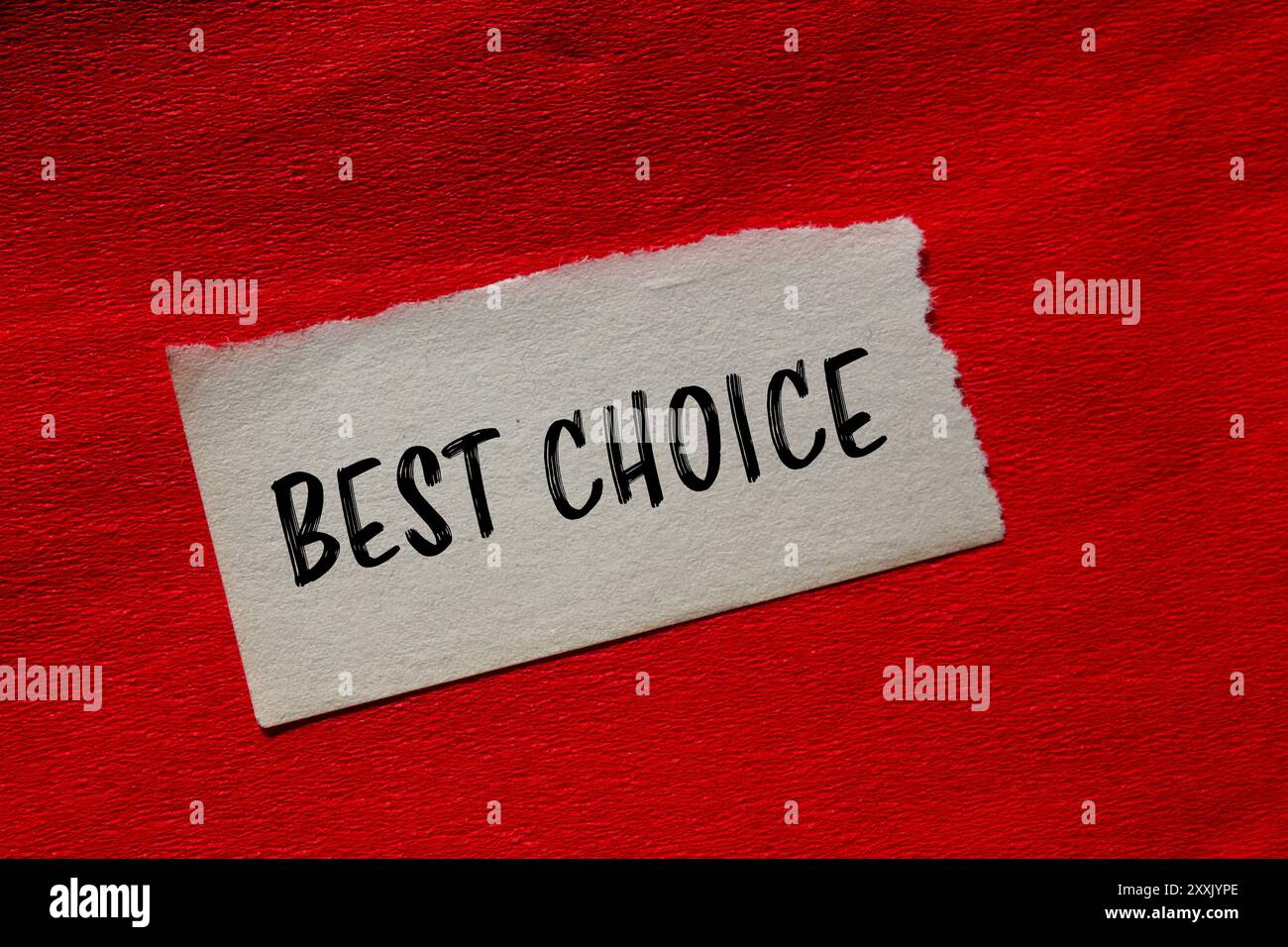 Best choice message written on ripped torn paper piece with red ...