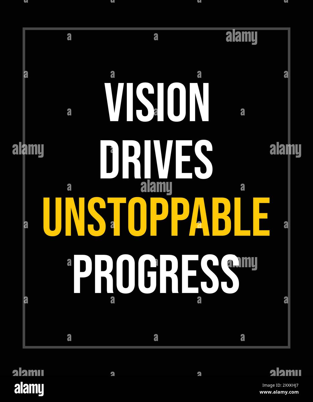 Vision drives unstoppable progress, typography motivational quotes ...