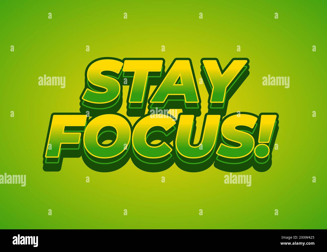 Stay focus. Text effect design in 3D style with good colors Stock ...