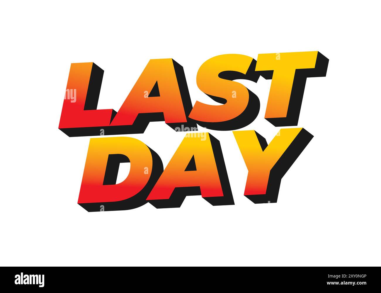 Last day. Text effect design in 3D style with modern colors Stock ...