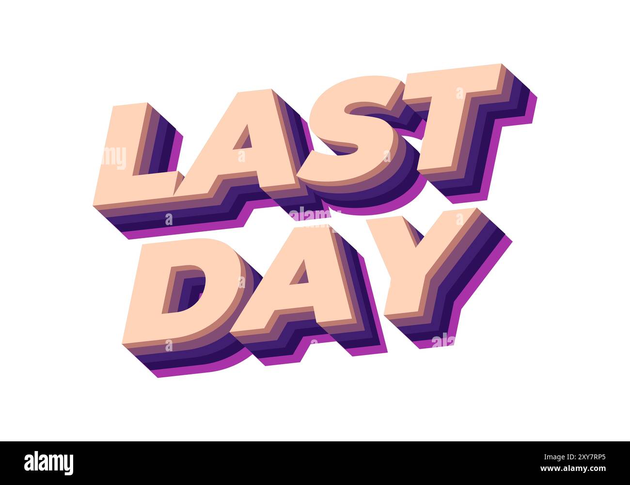 Last day. Text effect design in 3D style with modern colors Stock ...