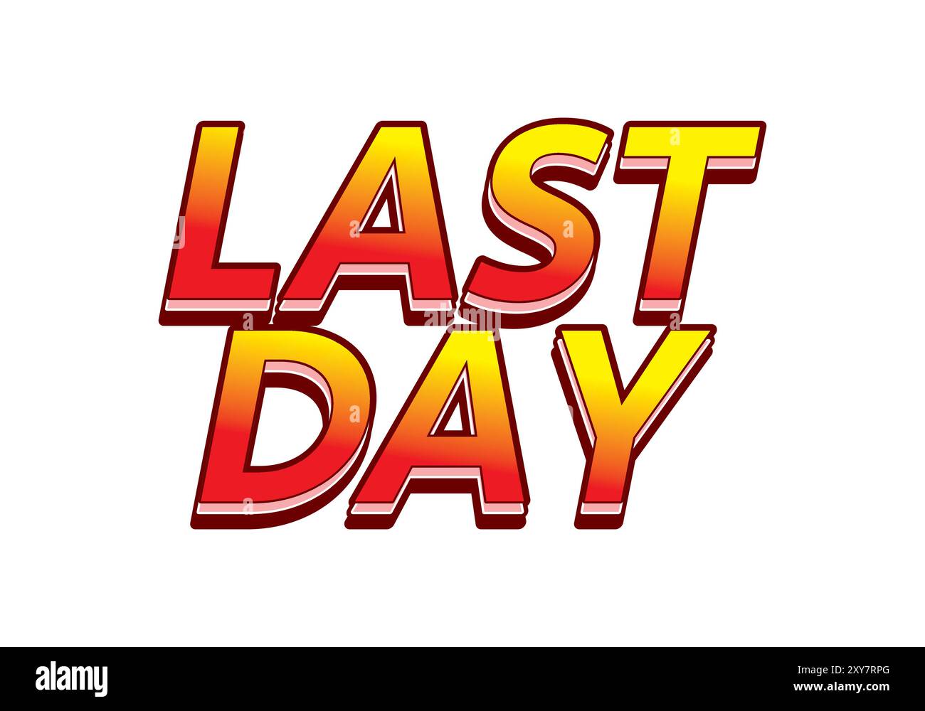 Last day. Text effect design in 3D style with modern colors Stock ...