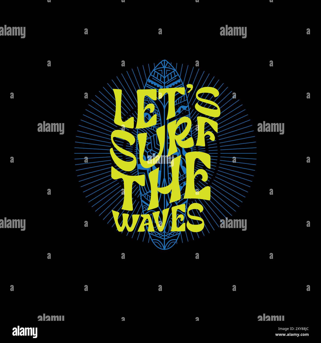Lets Surf The Waves Typography surf board hand drawn design Stock ...