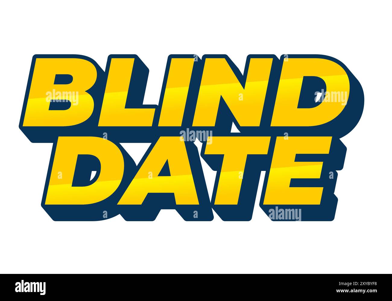 Blind date. Text effect design in 3D style with eye catching colors ...