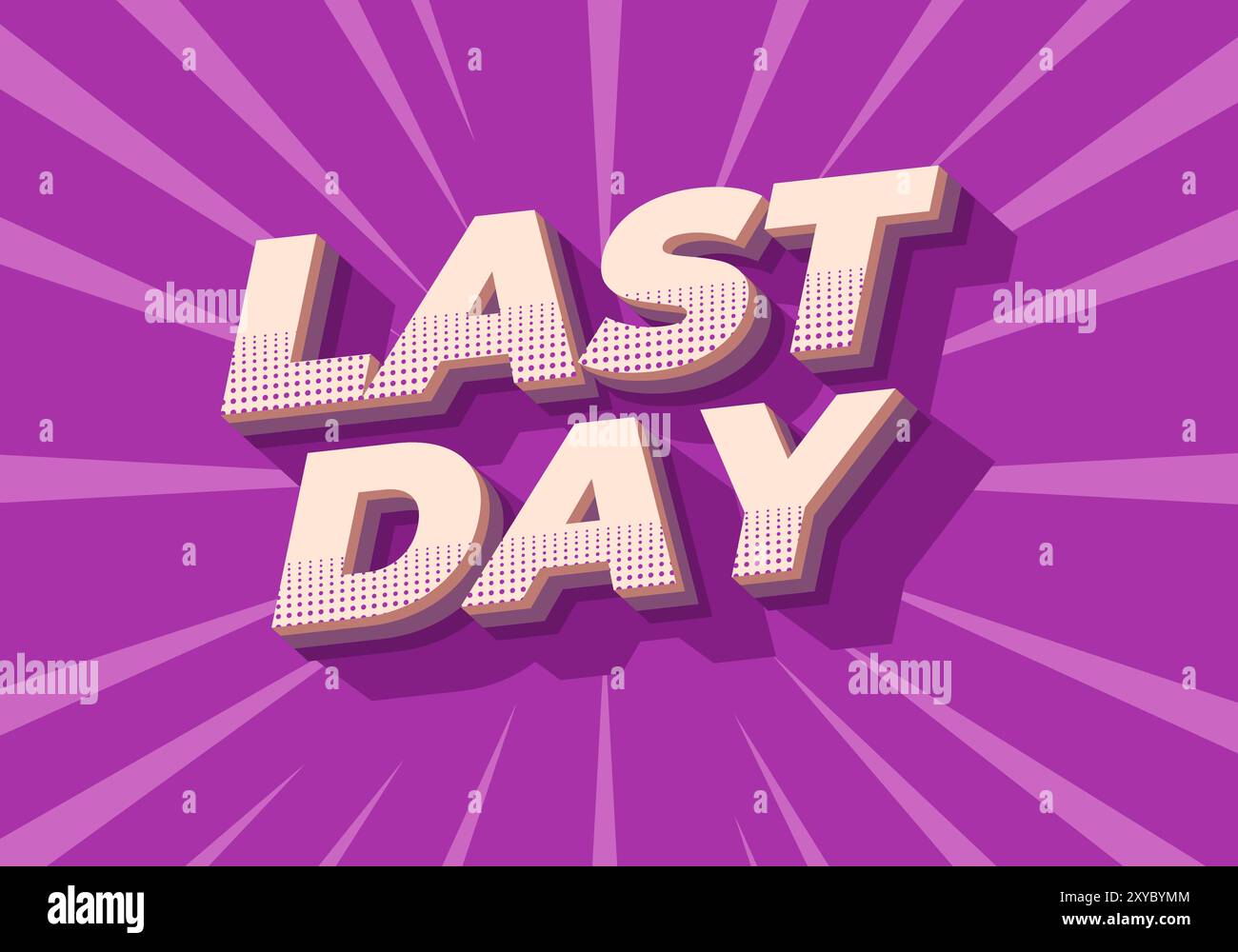 Last day. Text effect design in 3D style with modern colors Stock ...