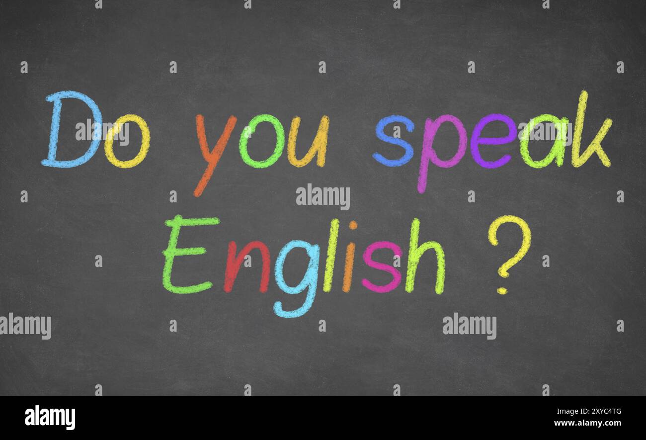 Do you speak english, handwritten with multicolored chalk on a ...