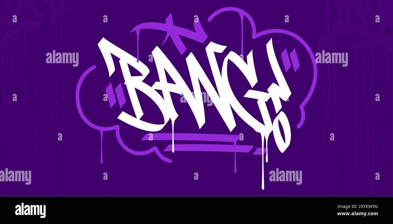 Trendy Word Bang Abstract Hip Hop Hand Written Graffiti Urban Style ...