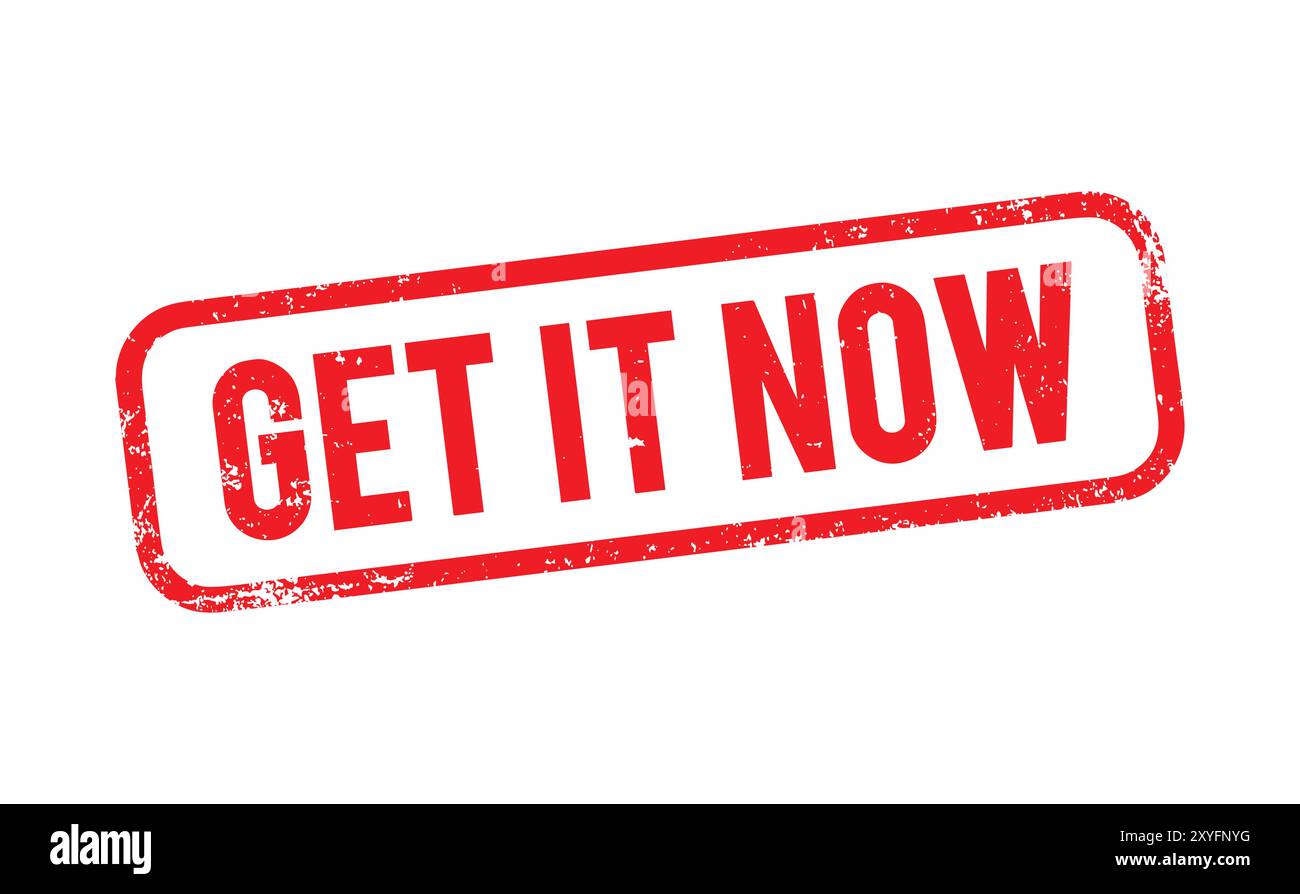 Get it now red stamp grunge isolated on white background. Grunge ...