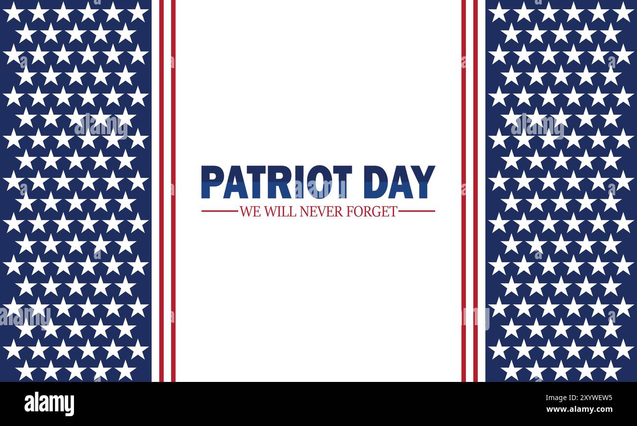 Patriot Day. We Will Never Forget. Holiday concept. Template for ...
