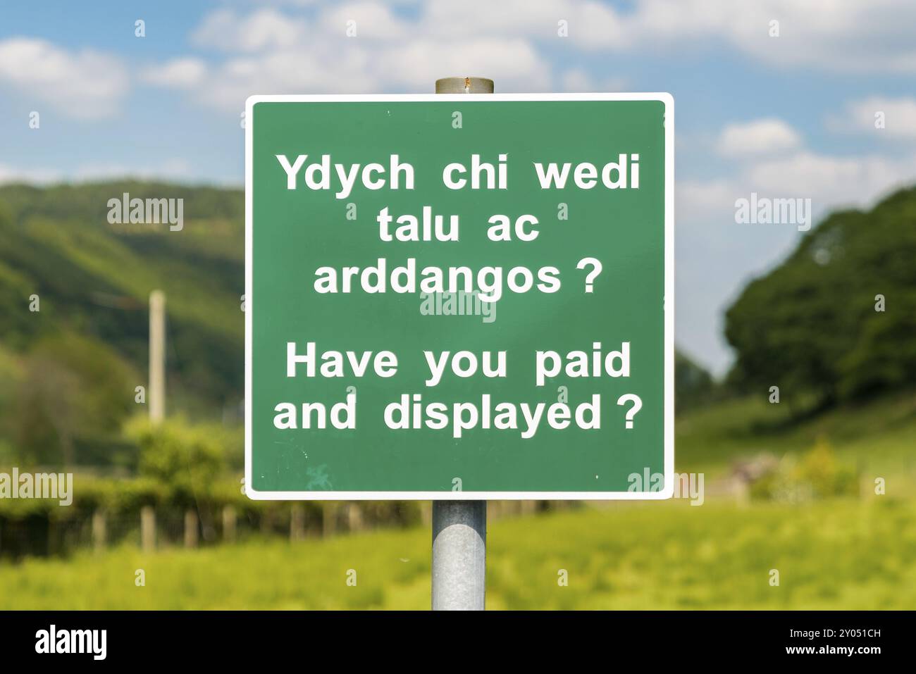Sign: Have you paid and displayed (Welsh English), seen in Dolgoch ...