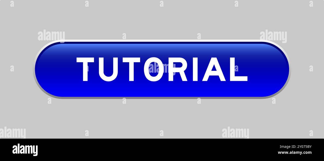 Blue color capsule shape button with word tutorial on gray background ...