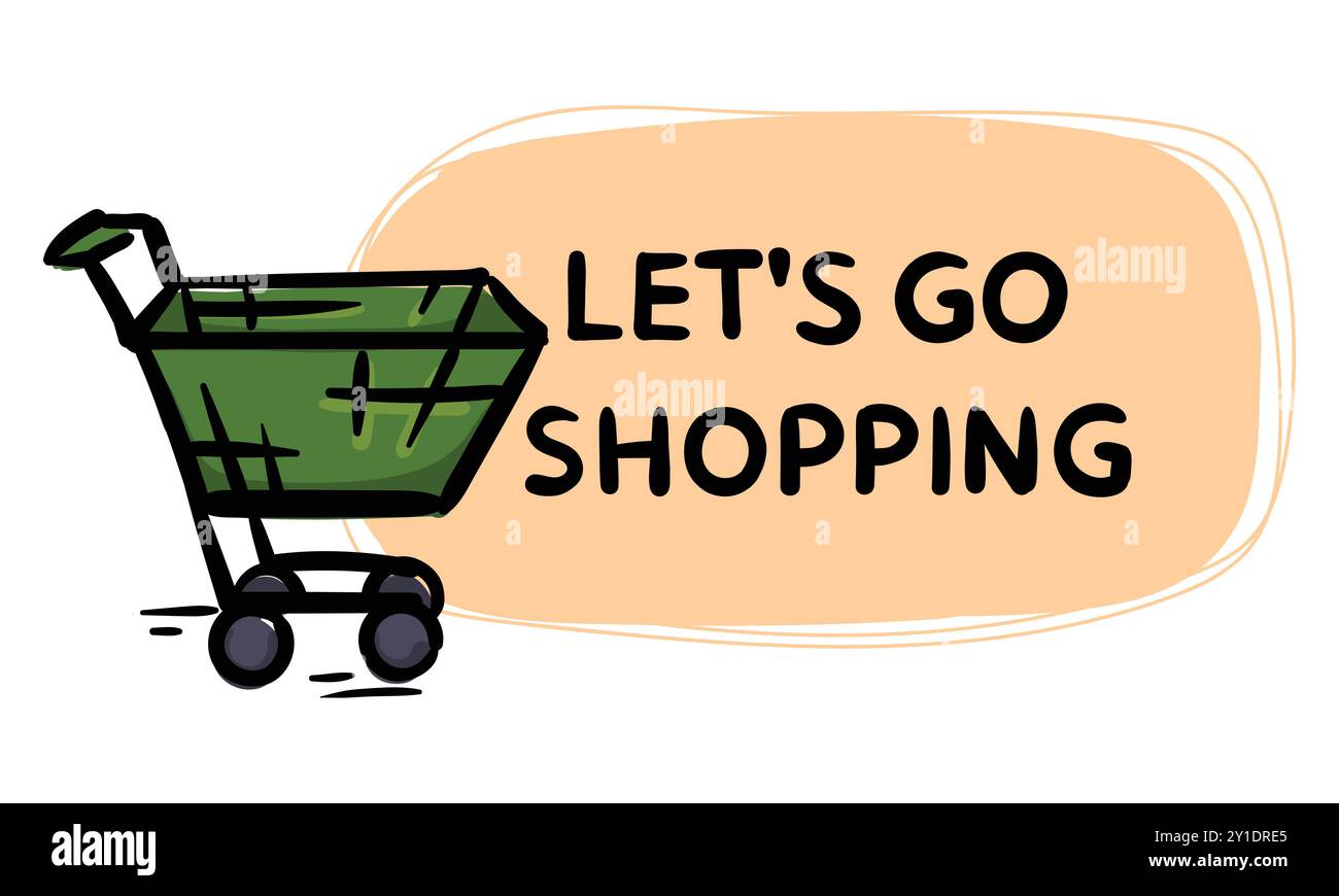 Simple hand drawn sticker with a shopping cart, text let's go shopping ...