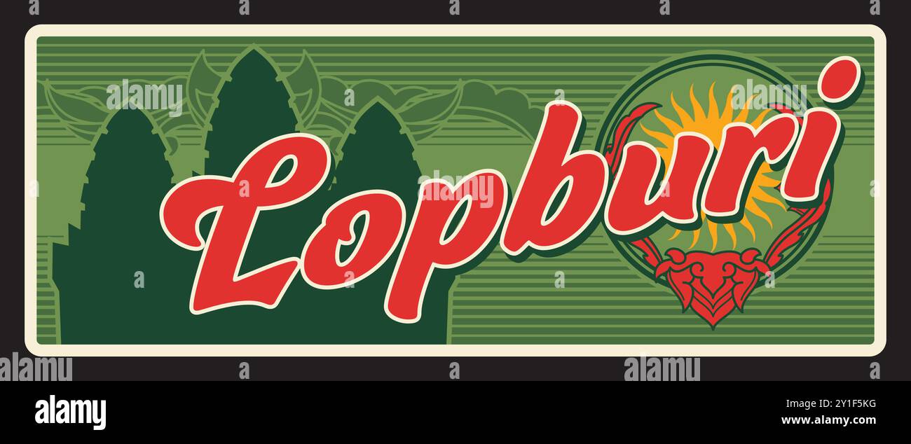 Lopburi Thailand tin sign, vintage travel plate. Thai provinces road ...