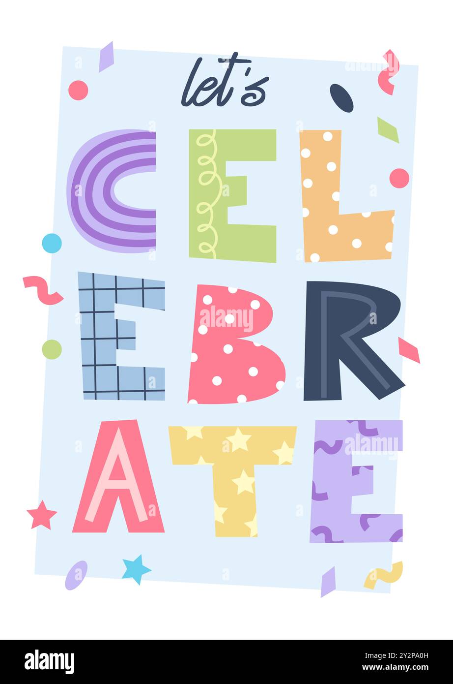 Let's celebrate greeting card. Giant colorful letters. Vector ...