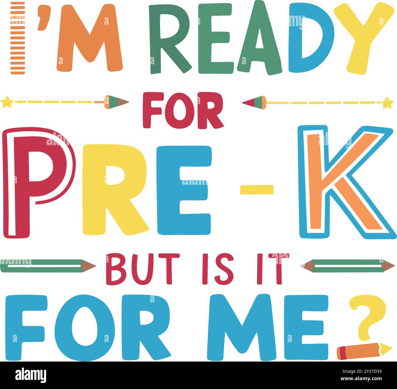 i am ready for pre-k but is it for me Stock Vector Image & Art - Alamy