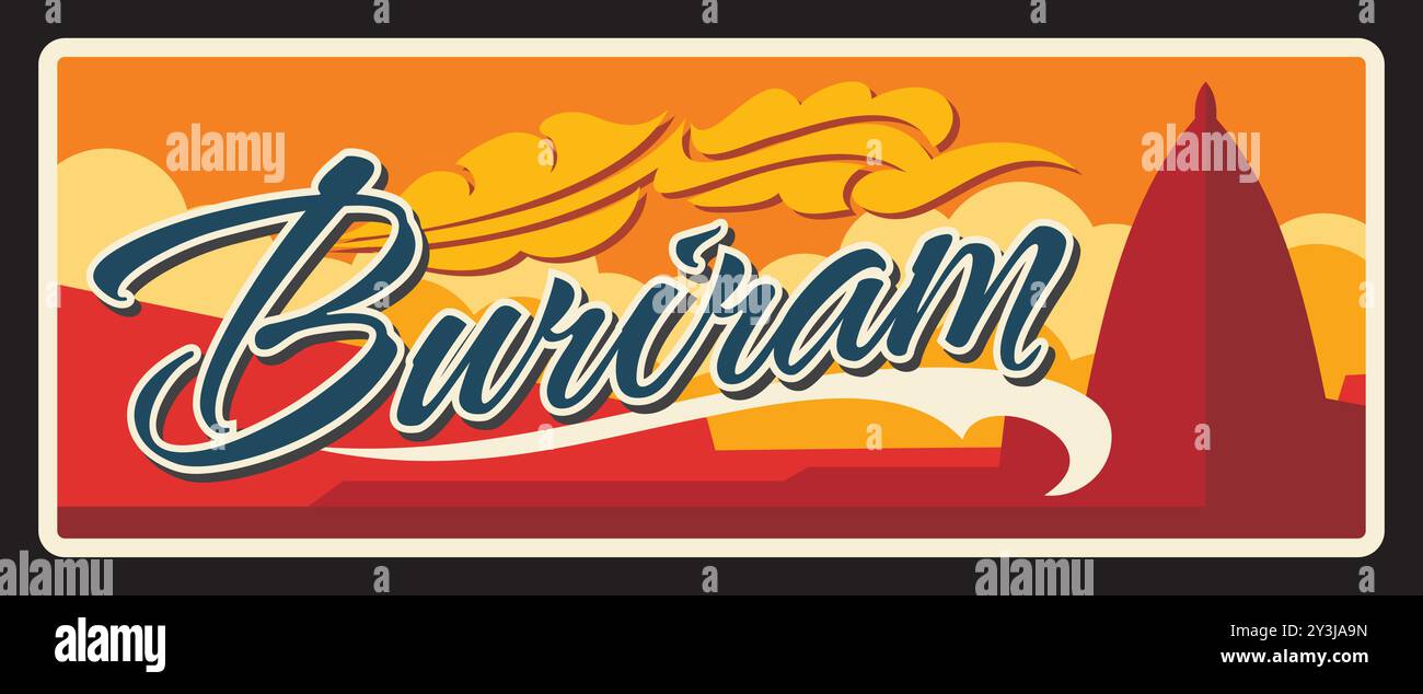 Buriram Thailand province vector travel plates and tin sign. Thai ...