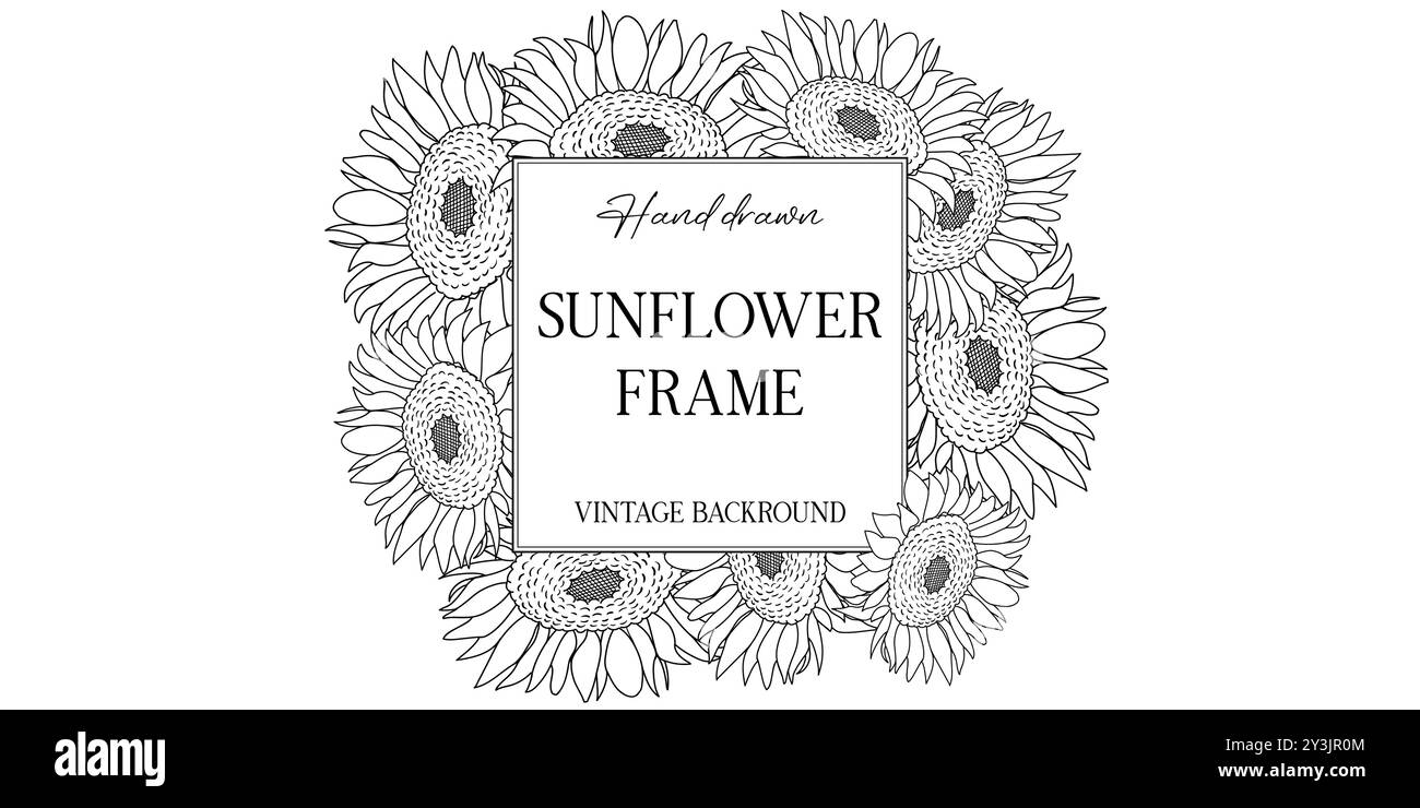 Hand drawn botanical frame with sunflowers. Vector illustration in ...