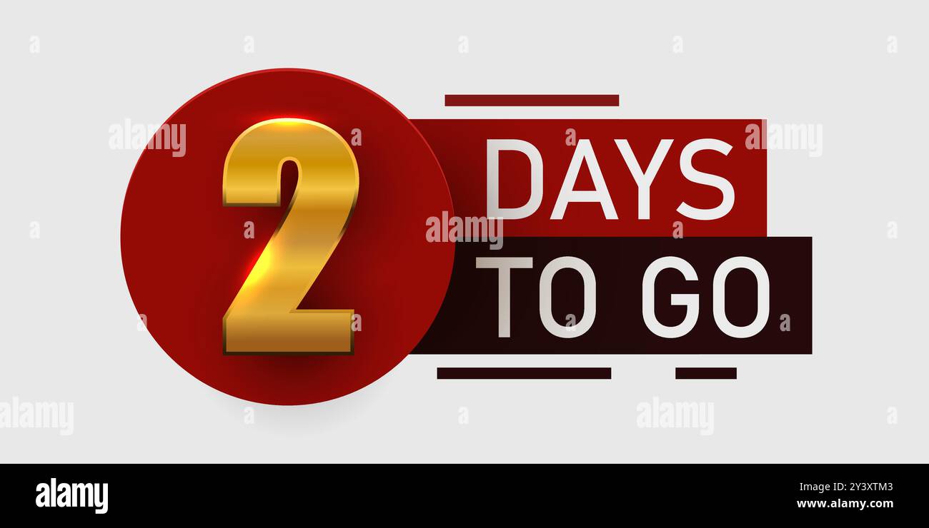 2 day to go. Countdown discounts and sale time. Two days left sign ...