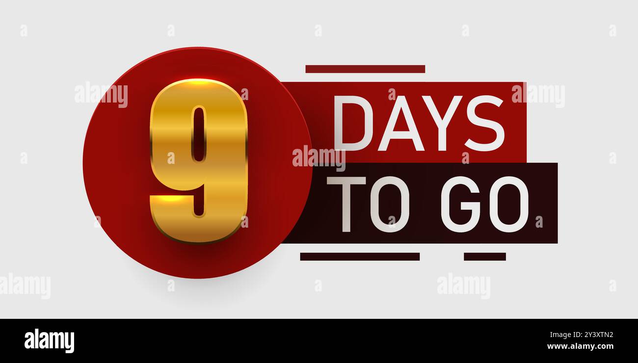 9 day to go. Countdown discounts and sale time. Nine days left sign ...