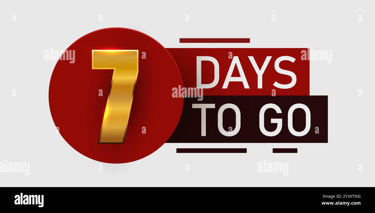 7 day to go. Countdown discounts and sale time. Seven days left sign ...