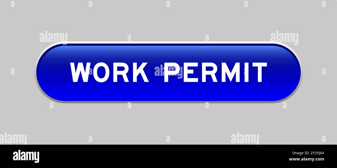 Blue color capsule shape button with word work permit on gray ...