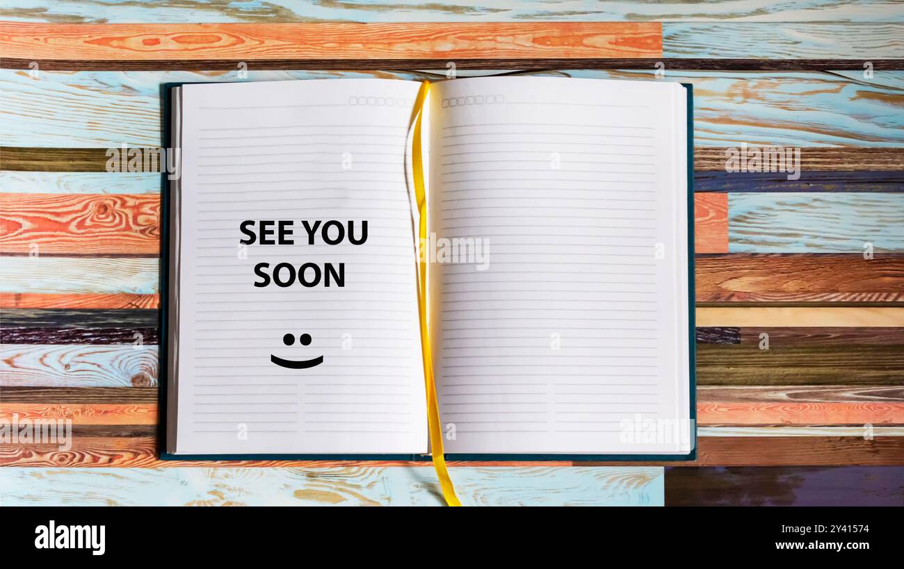 The text suggests a friendly farewell or anticipation of a future ...